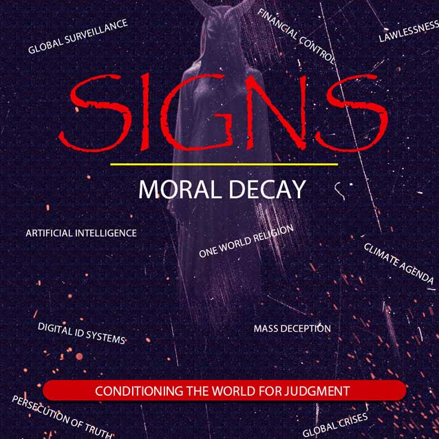 Moral Decay – Conditioning the World for Judgment