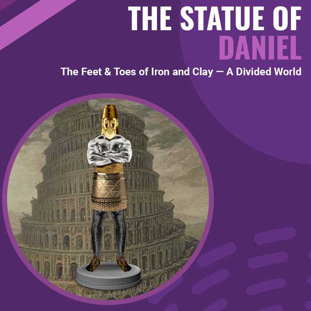 Feet of Iron and Clay – The Final Empire | Daniel 2 Study