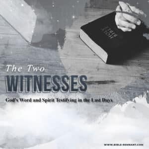 Two Witnesses of Revelation 11 – God’s Word and Spirit Testifying